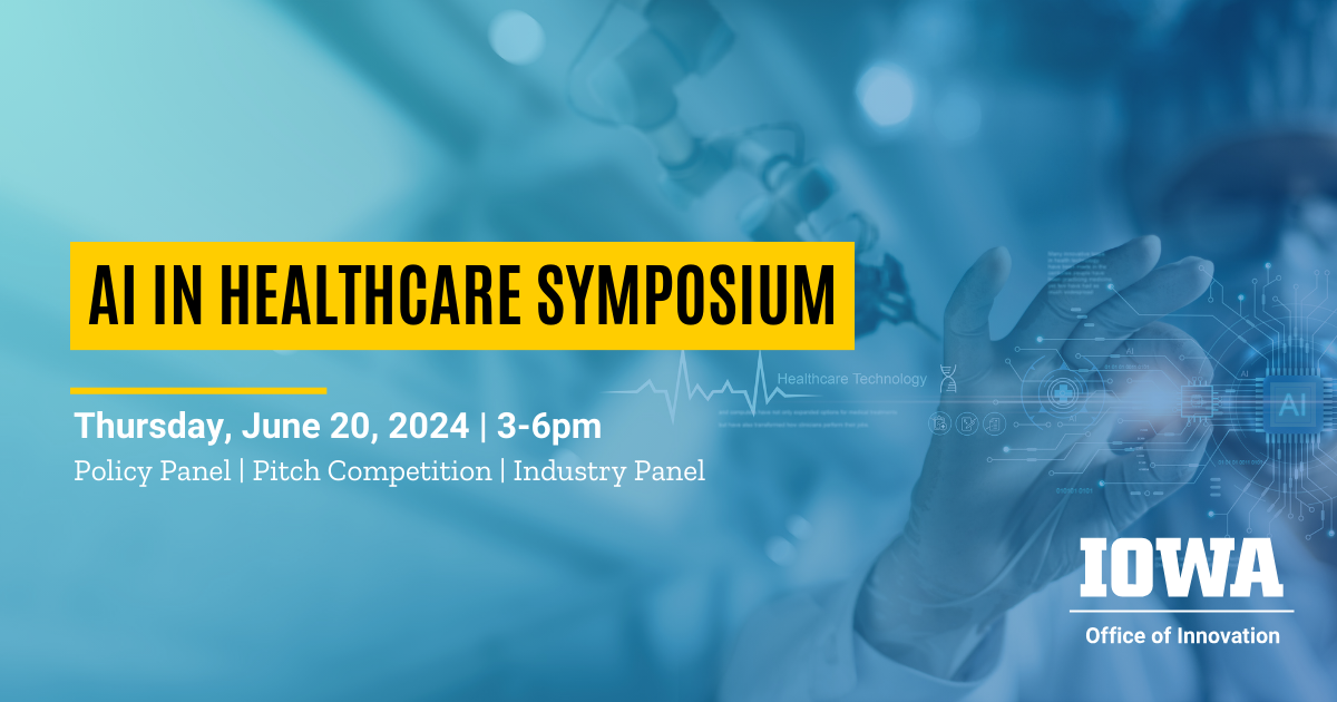 AI Healthcare Symposium | Office of Innovation - The University of Iowa